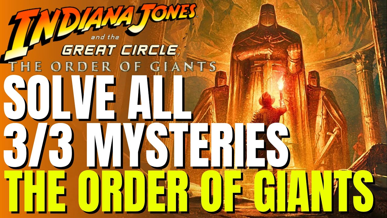 Solve All 3/3 Mysteries Guide | Indiana Jones The Order Of Giants DLC ...