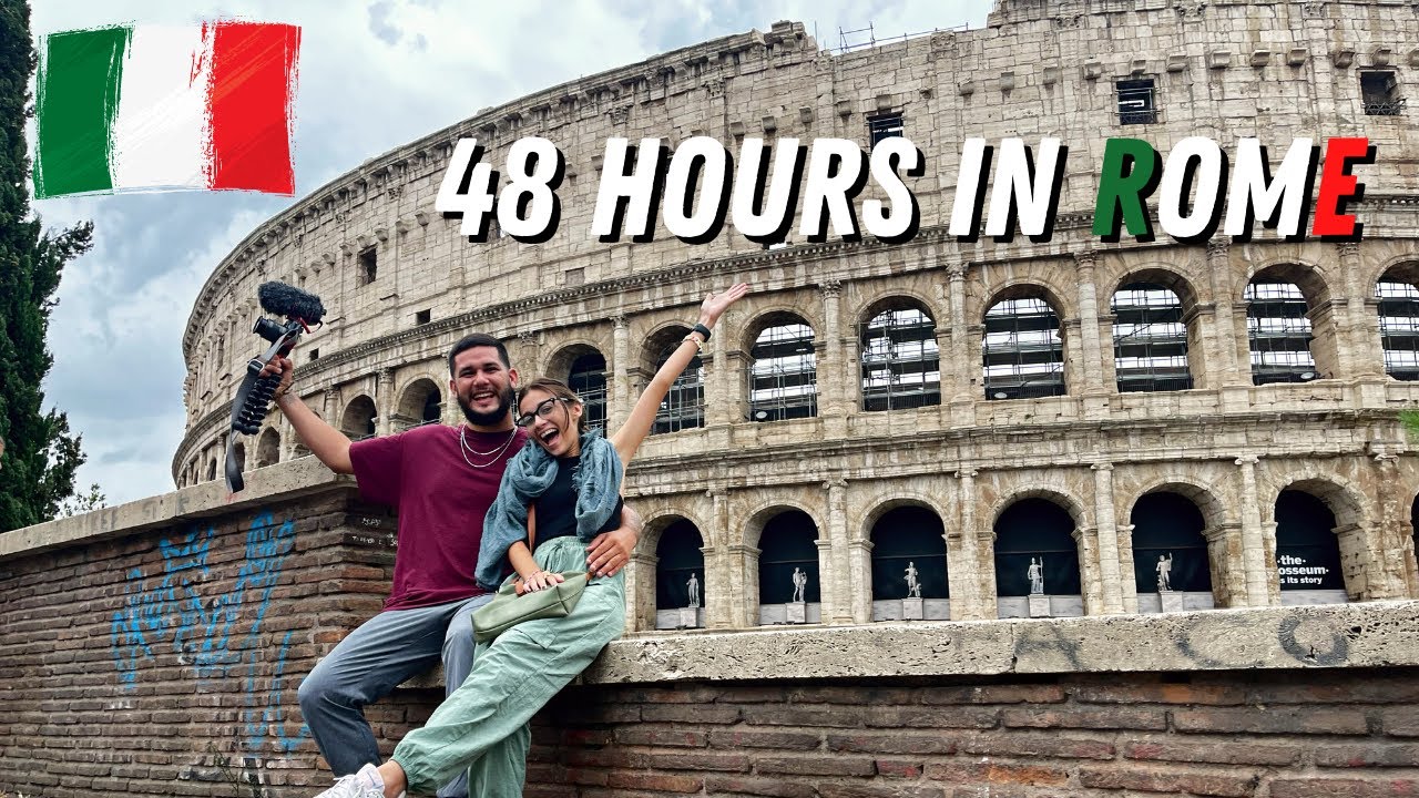48 Hours in Rome | What To Do | Where To Eat | Italy Travel Guide 2022 ...