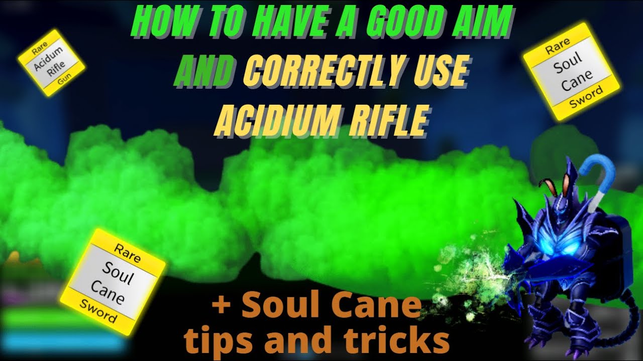 HOW TO: have a good aim and correctly use acidum + soul cane ~ BRAII ...