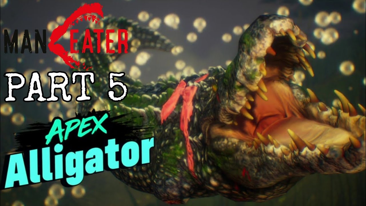 MANEATER Gameplay Walkthrough Part 5 - APEX ALLIGATOR BOSS (PS4) - YouTube
