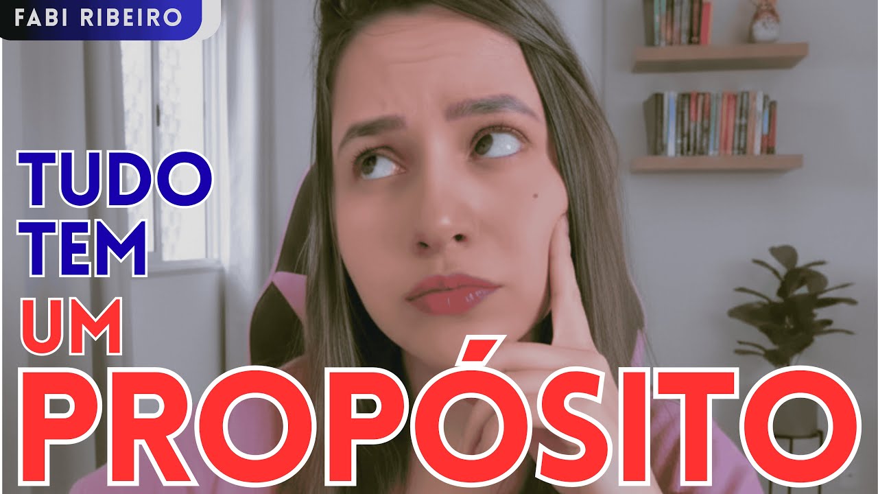 Tudo Tem Um Propósito! - Fabi Ribeiro - YouTube
