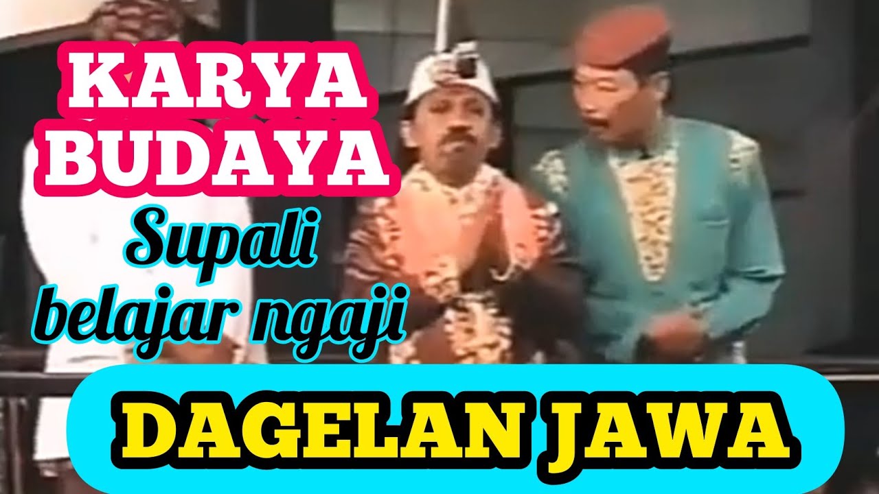 SUPALI BELAJAR NGAJI ( LUDRUK KARYA BUDAYA ) funny video - YouTube