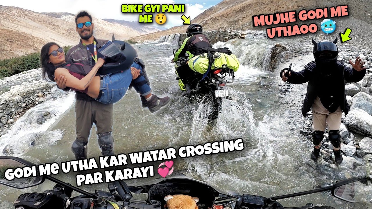 Ladakh Me Ladki ko Godi Me Utha kar Water Crossing Par karayi 😲 - YouTube
