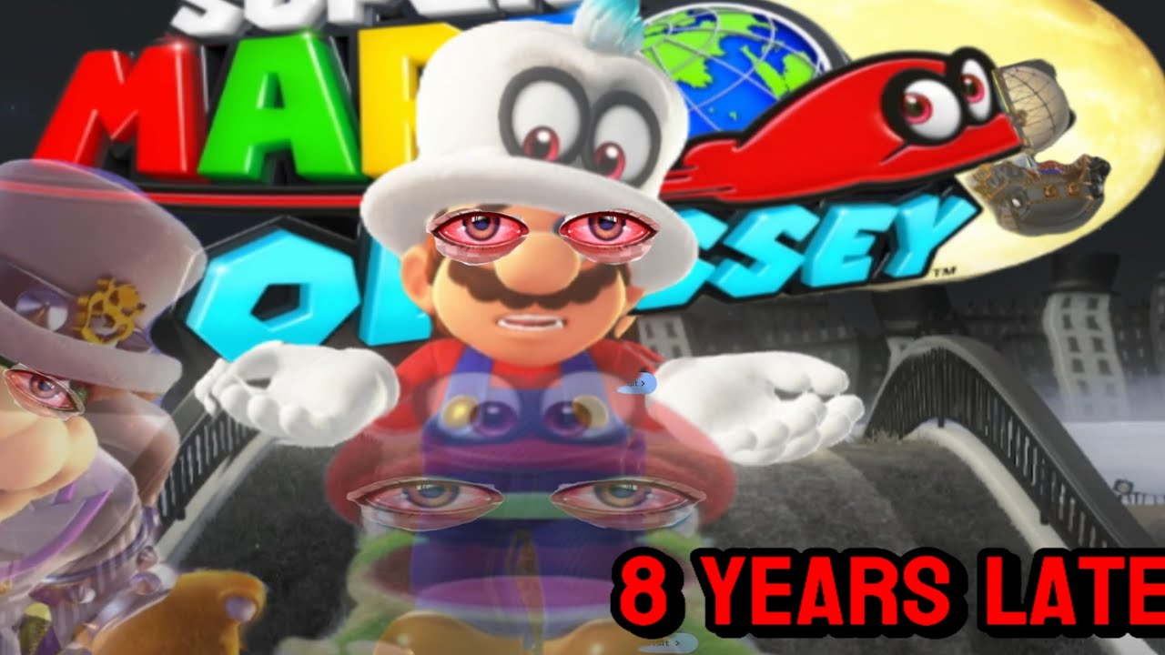 8 Years Late on Mario odyssey Pt.1 - YouTube