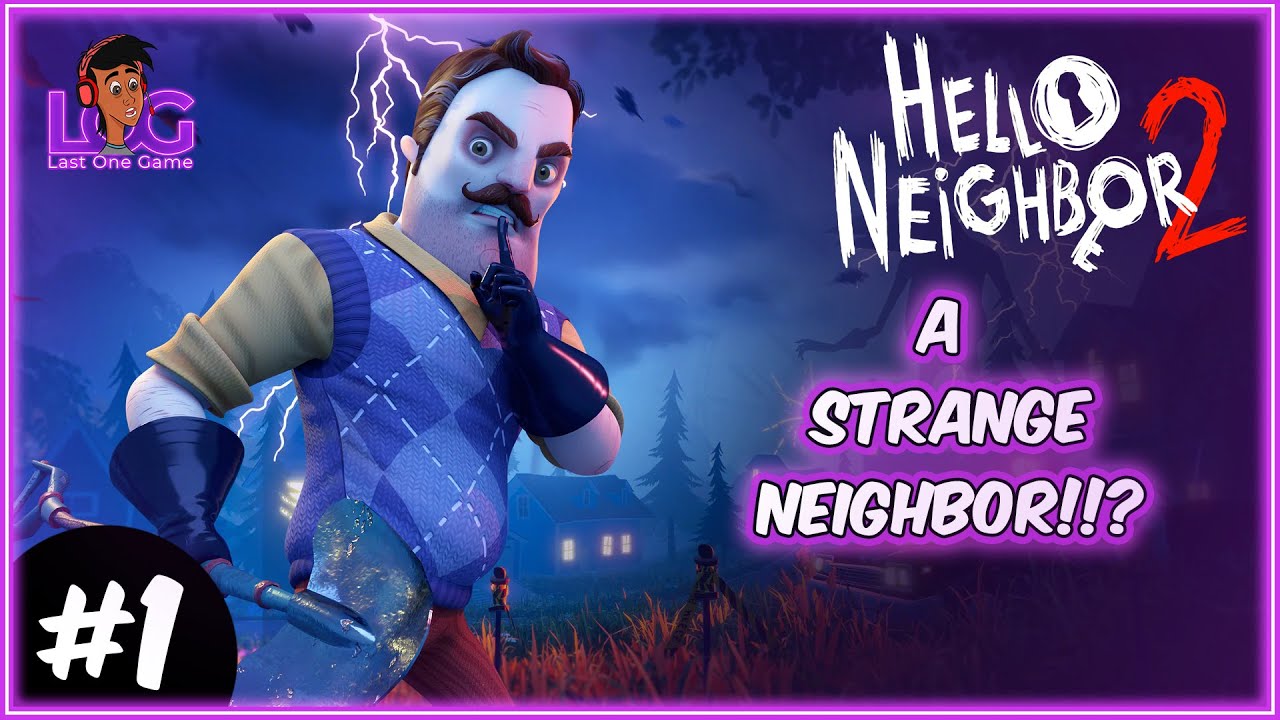 🔴 A Strange Neighbor!!? | Hello Neighbor 2 Gameplay - Part 1 | 2K 60FPS ...