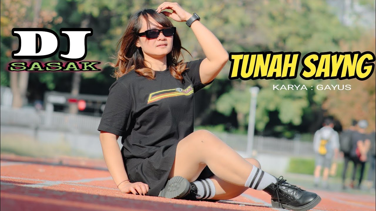 Lagu Sasak Terbaru Dj Tunah Sayng 2024 Youtube 9469