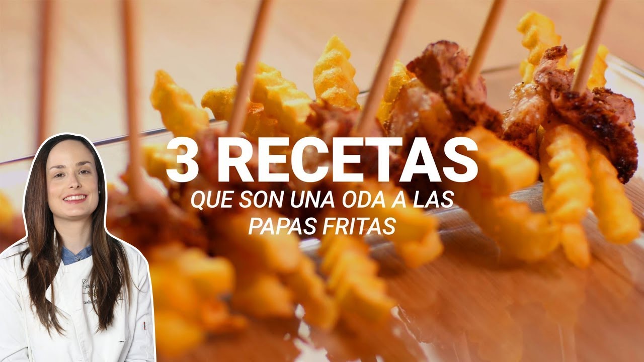3 recetas que son una oda a las patatas fritas - YouTube