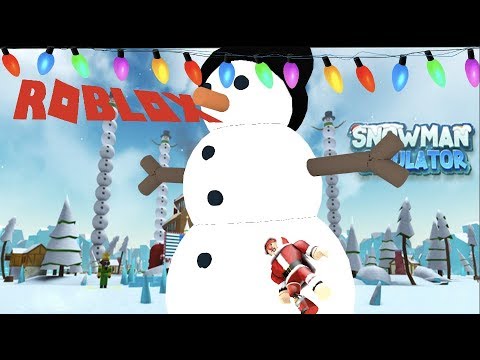REACHING HIGHTS ON TOP OF A GAINT SNOWMAN! =0 (snowman simulator ROBLOX ...