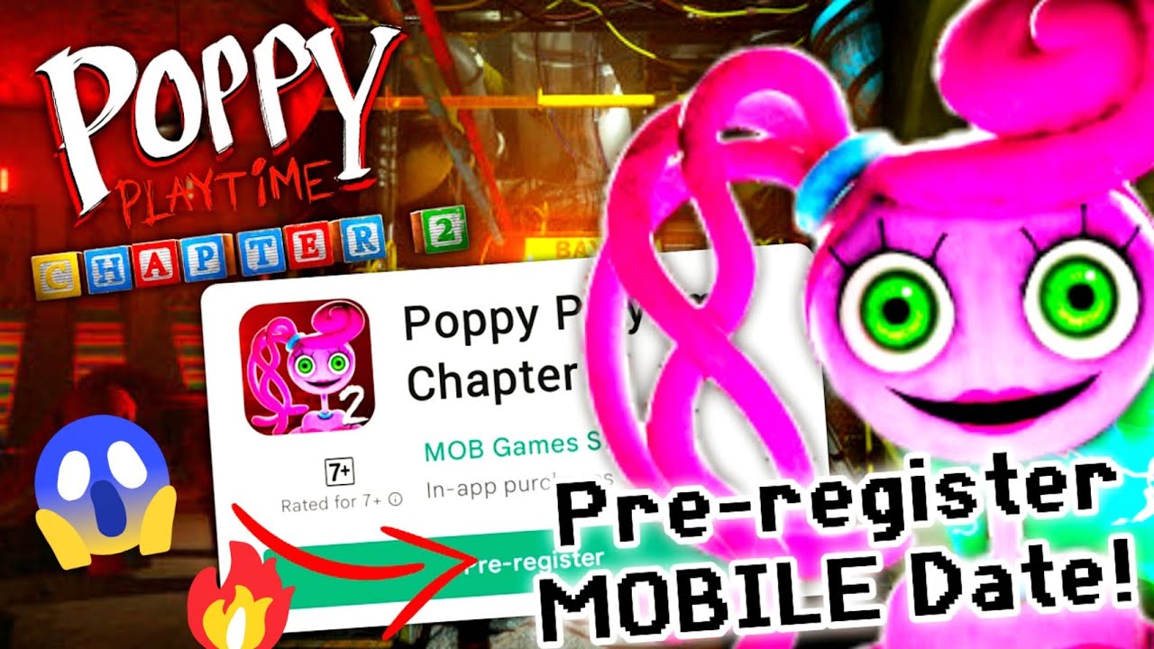 Poppy Playtime Chapter 2 Pre-register For MOBILE Release Date! | Poppy ...