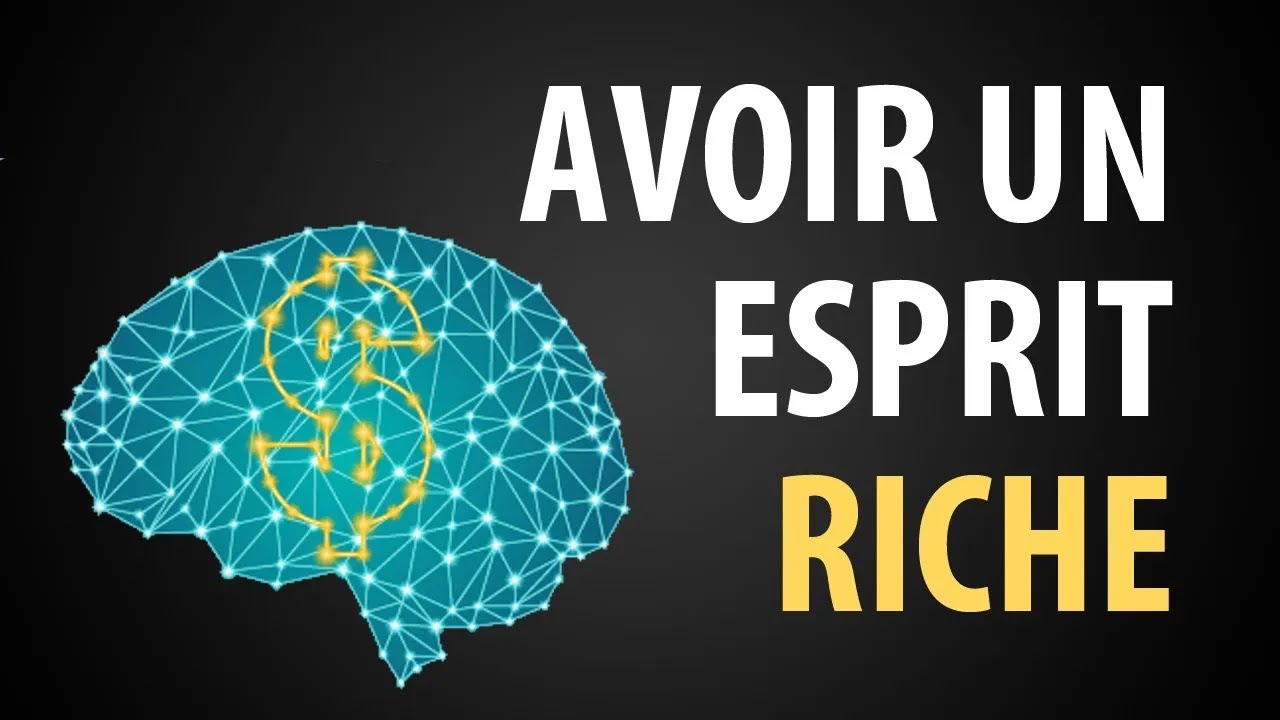 6 Secrets pour se Forger un Esprit Riche - YouTube