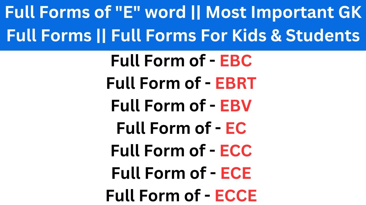 Most Important Full Forms of "E" || Top GK Full Forms with GKnowledge ...