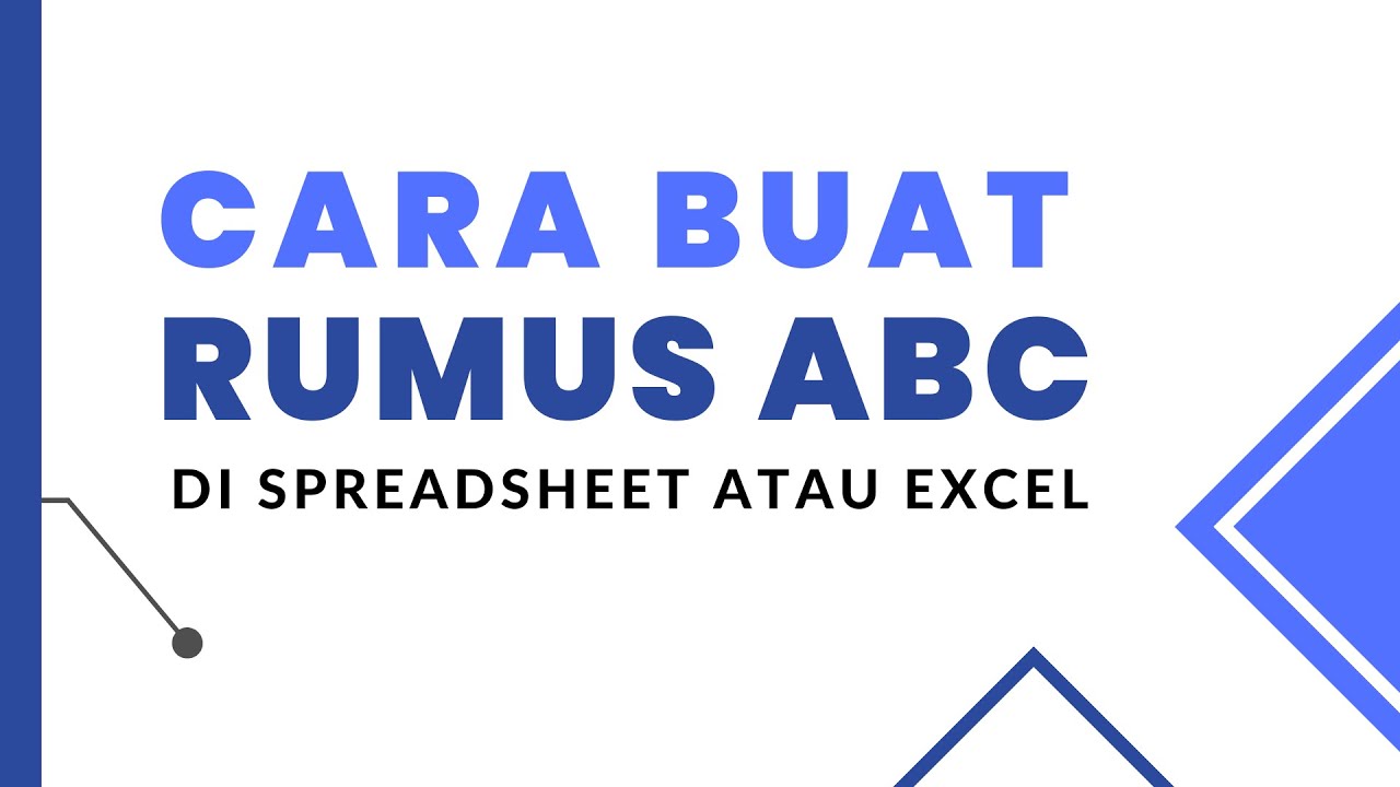 Cara buat rumus ABC di Spreadsheet atau Excel - YouTube