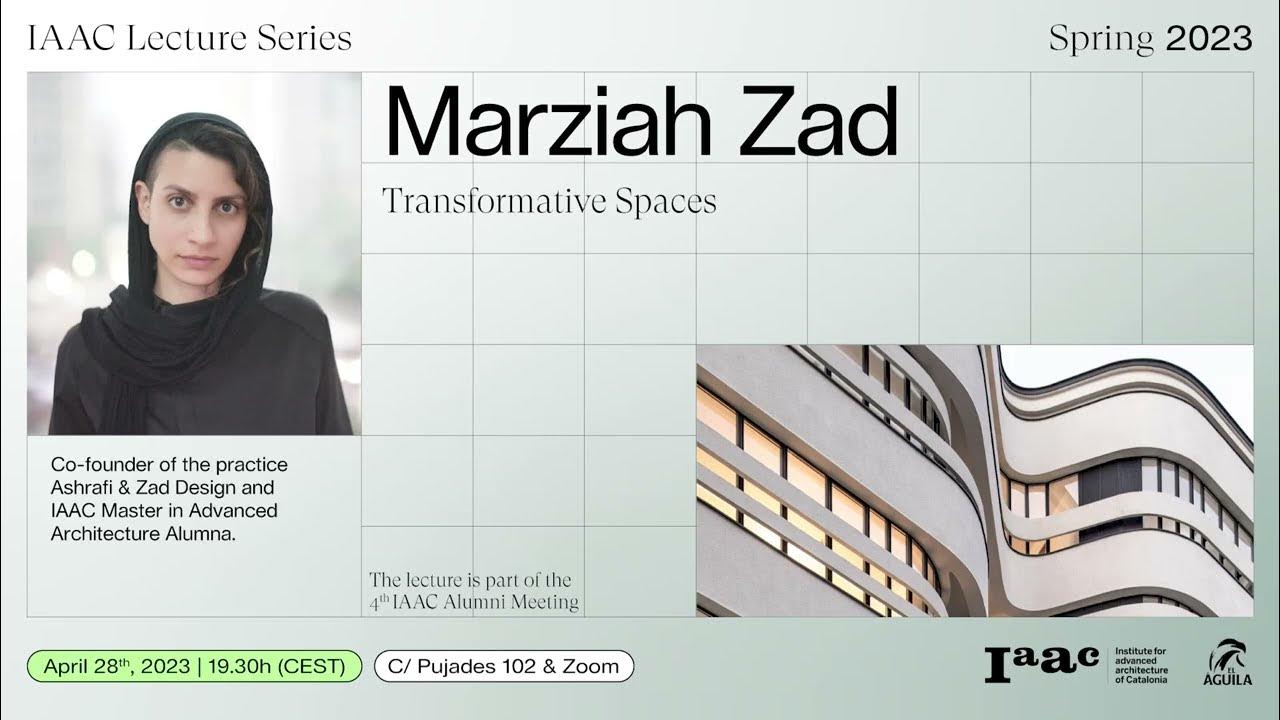 IAAC Lecture Series – Marziah Zad - YouTube