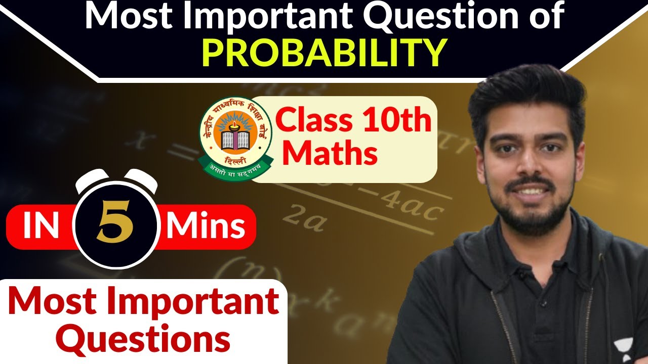 Class 10 Maths: Probability | 2025 Most Important Questions | By Ayush ...