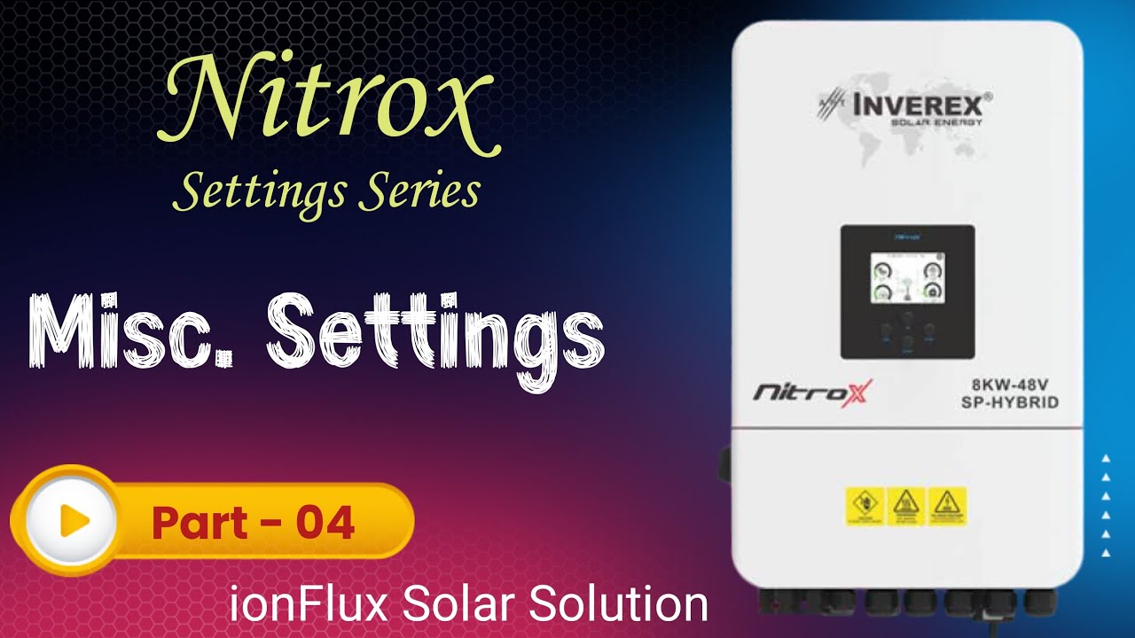 Nitrox 6kW Solar Inverter: Exploring Miscellaneous Settings - YouTube
