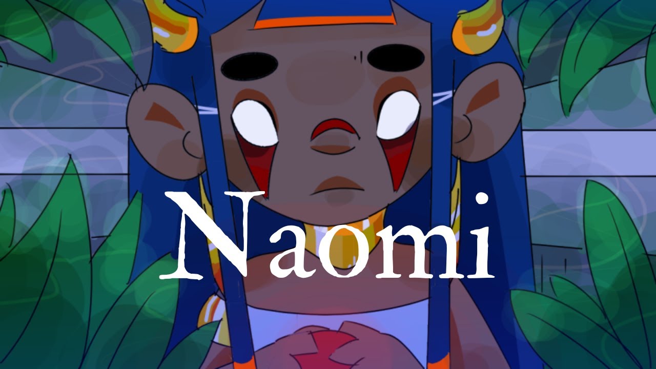 Naomi | Animation (part 1) - YouTube