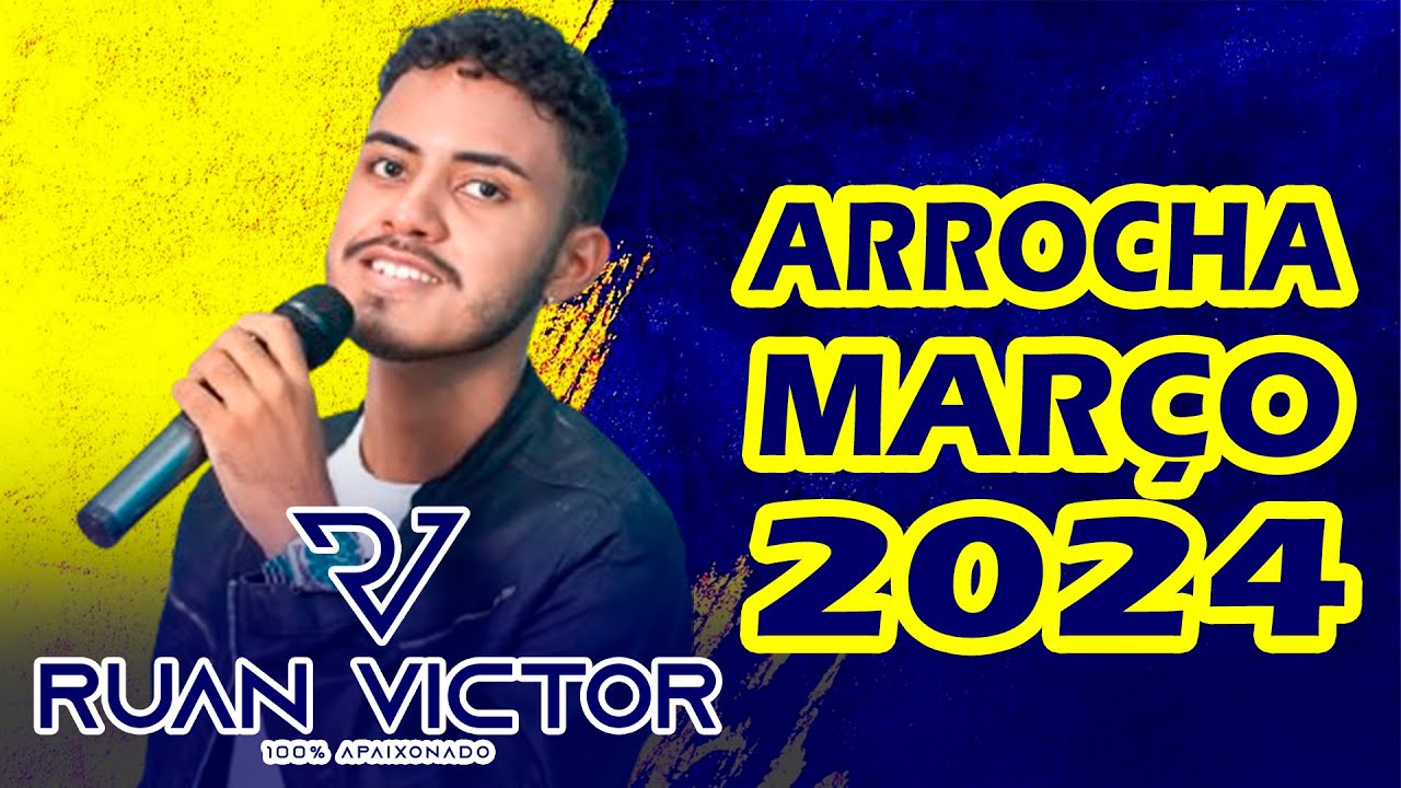 RUAN VICTOR ARROCHA MARÇO 2024 - YouTube