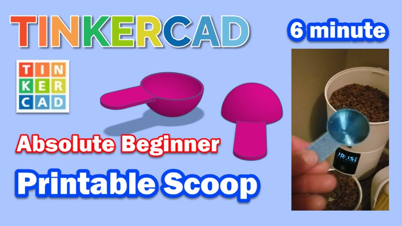 A Printable Tinkercad Scoop in 6 Minutes! Absolute Beginner Ready - YouTube