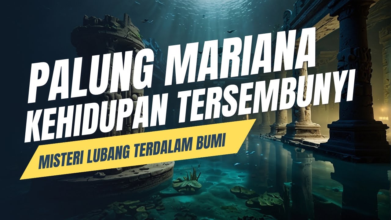PALUNG MARIANA MISTERI LUBANG TERDALAM BUMI - YouTube