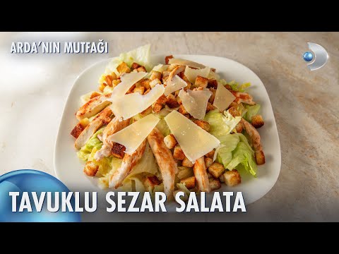 Tavuklu Sezar Salata | Arda'nın Mutfağı 225. Bölüm