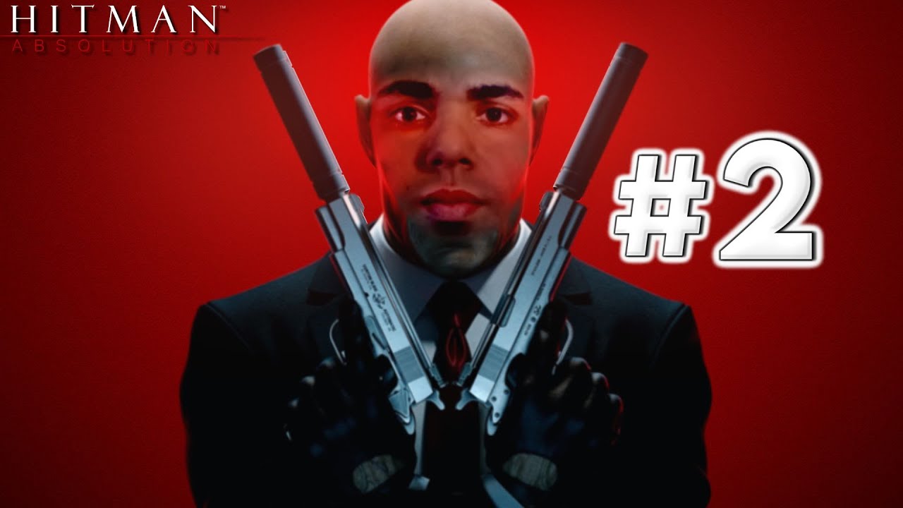 HITMAN ABSOLUTION #2 - MISSÃO IMPOSSIVEL!! - YouTube