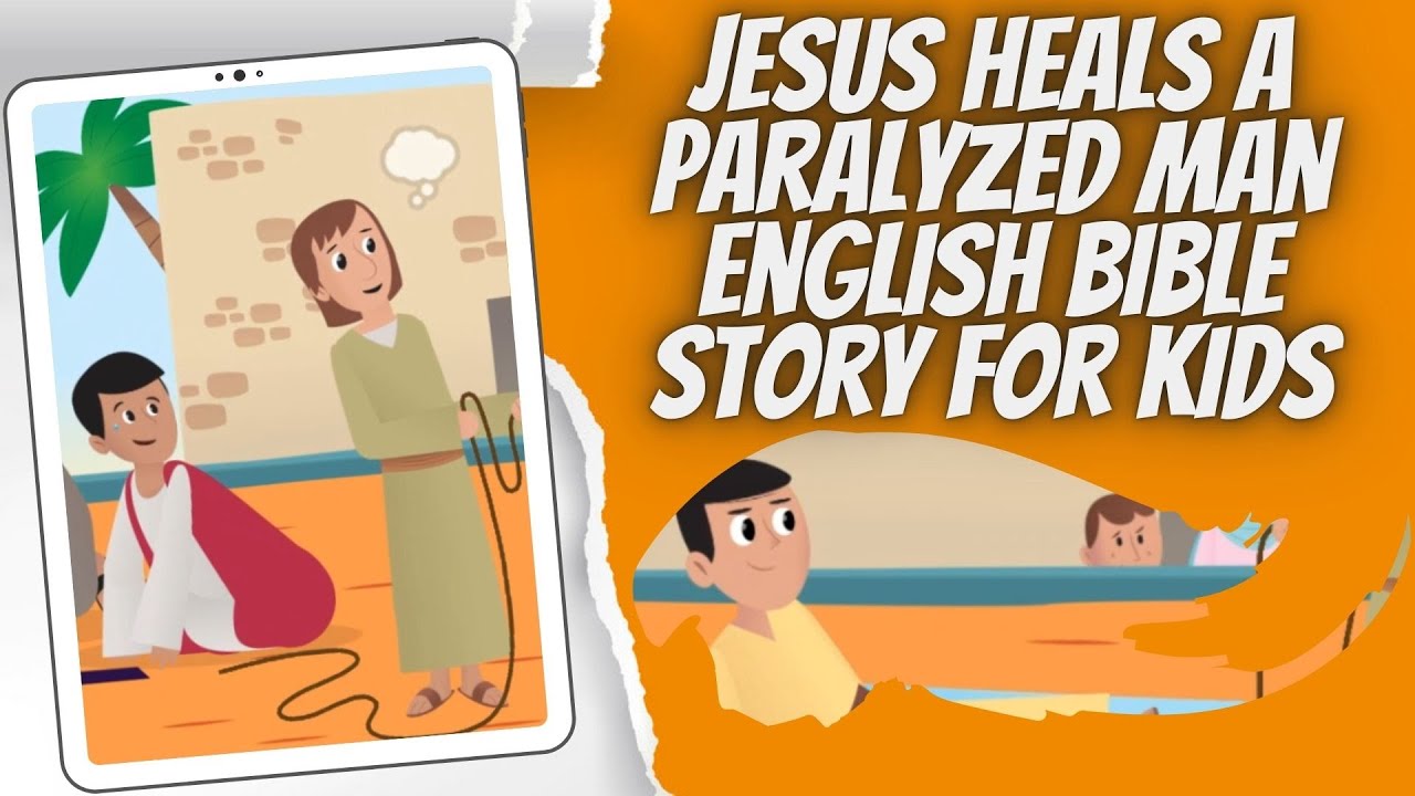 Jesus Heals a Paralyzed Man | English Bible Story For Kids - YouTube