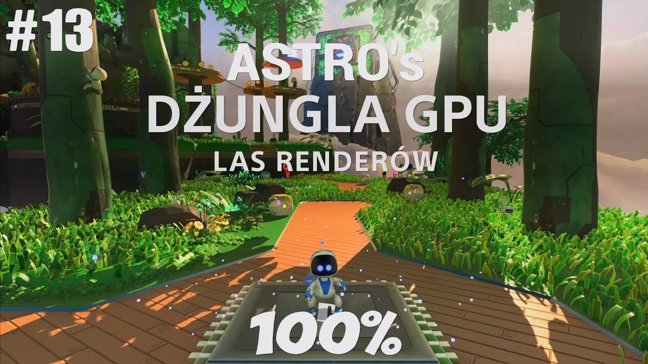 Zagrajmy w Astro's Playroom: Dżungla GPU - Las Renderów (PS5 60fps) odc ...
