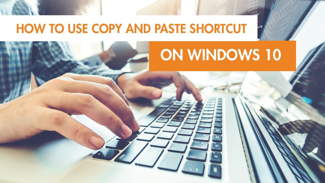 How To Use The Copy And Paste Shortcut On Windows 10 YouTube how-to-use-the-copy-and-paste-shortcut-on-windows-10-youtube