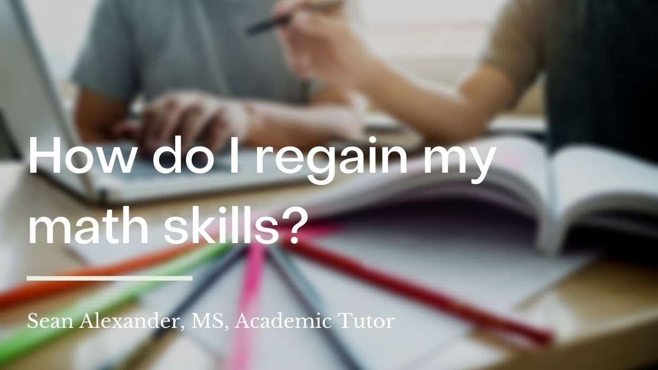 How do I regain my math skills? | wikiHow Asks an Academic Tutor - YouTube