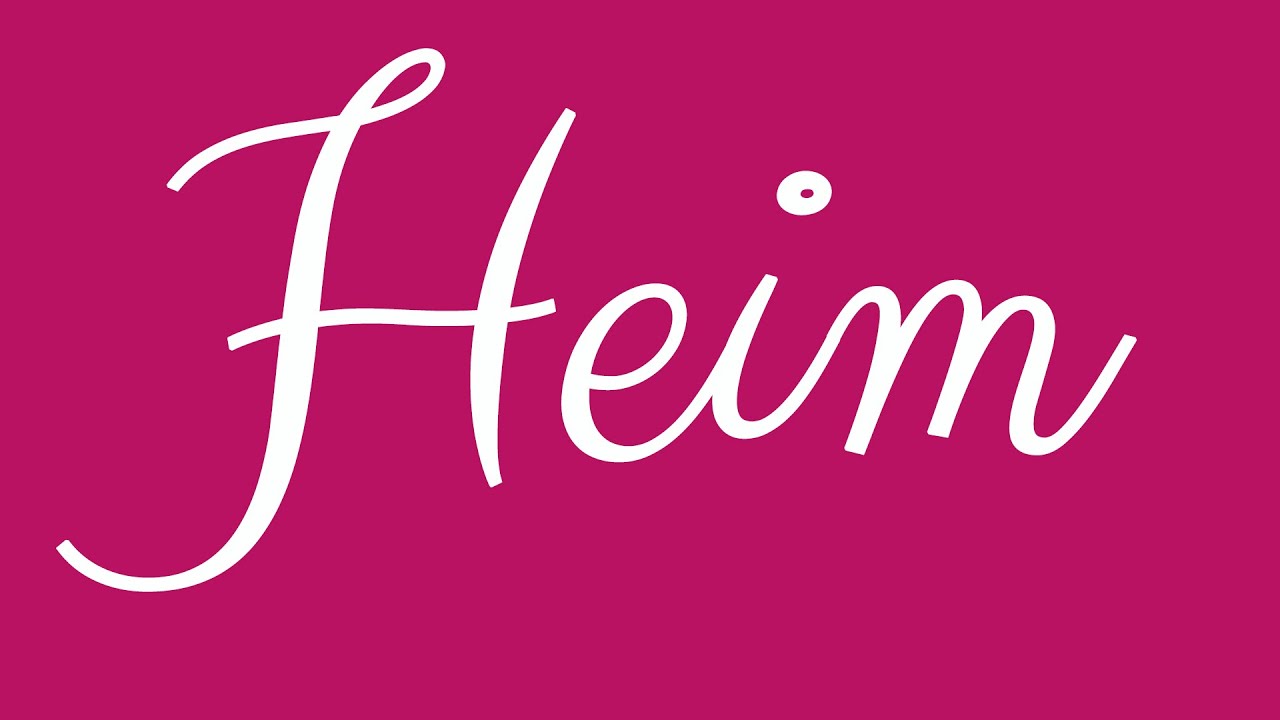 Learn how to Sign the Name Heim Stylishly in Cursive Writing - YouTube