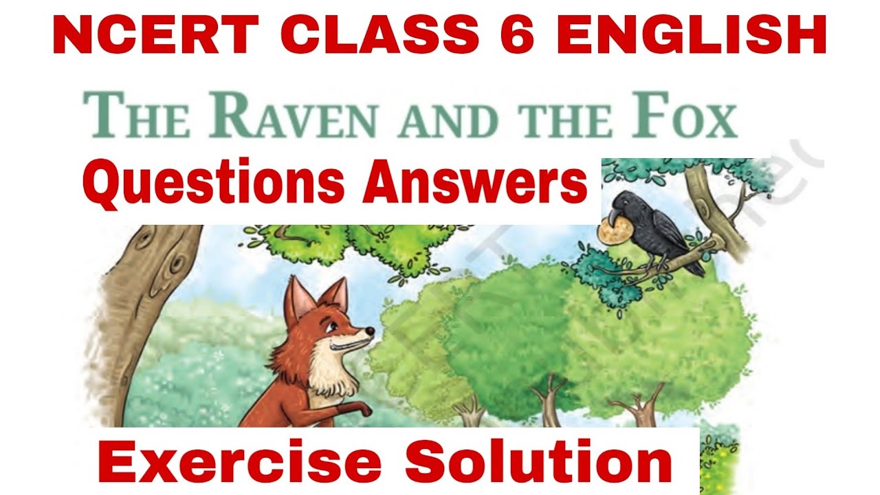 The Raven and the Fox questions answers class 6 English new NCERT | The ...