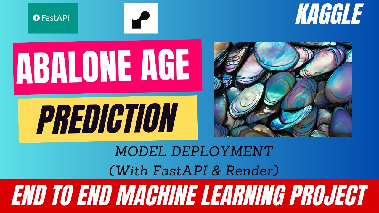 Abalone Age Prediction Using Machine Learning With Model Deployment Using Fastapi Render Cloud