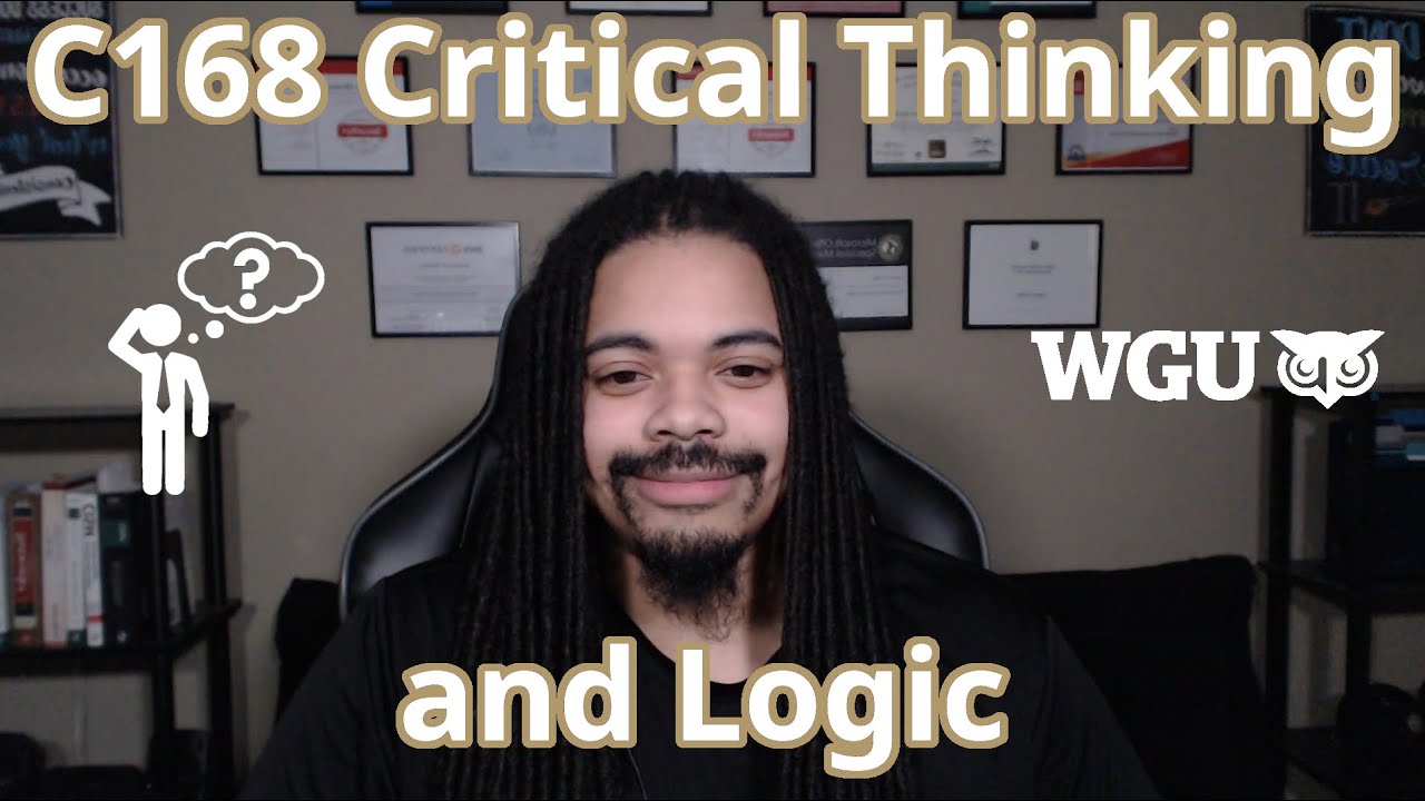 WGU | C168 Critical Thinking and Logic - YouTube