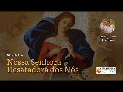 Novena à Nossa Senhora Desatadora dos Nós - 17h | 04/04/2026