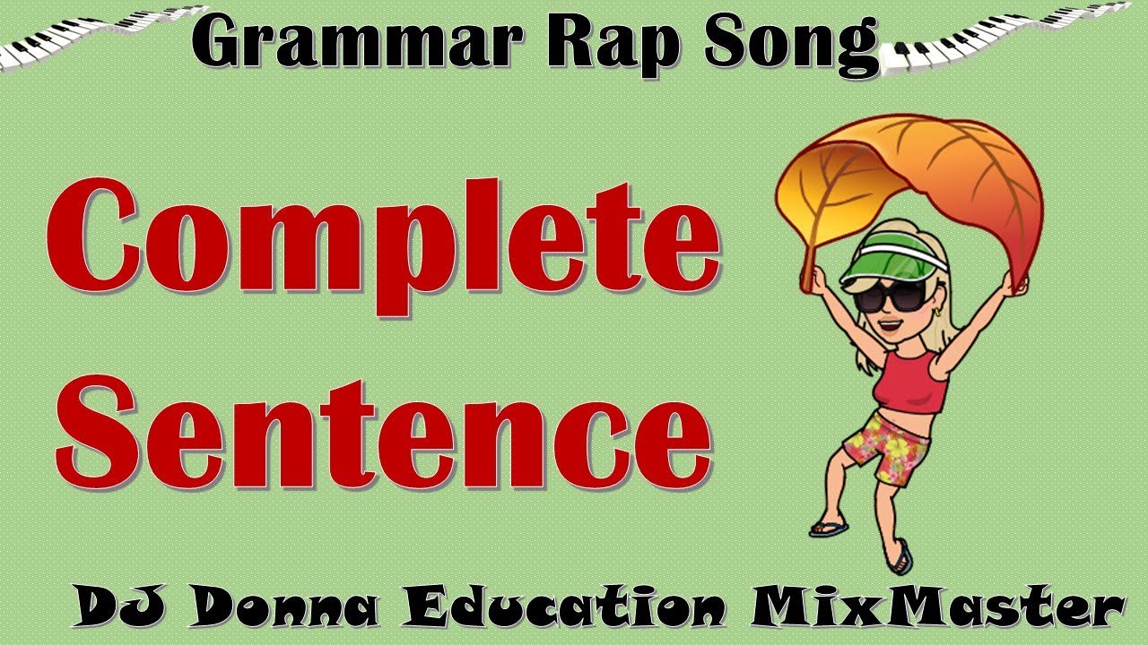 Grammar/Writing Rap Song #59 Complete Sentence - YouTube