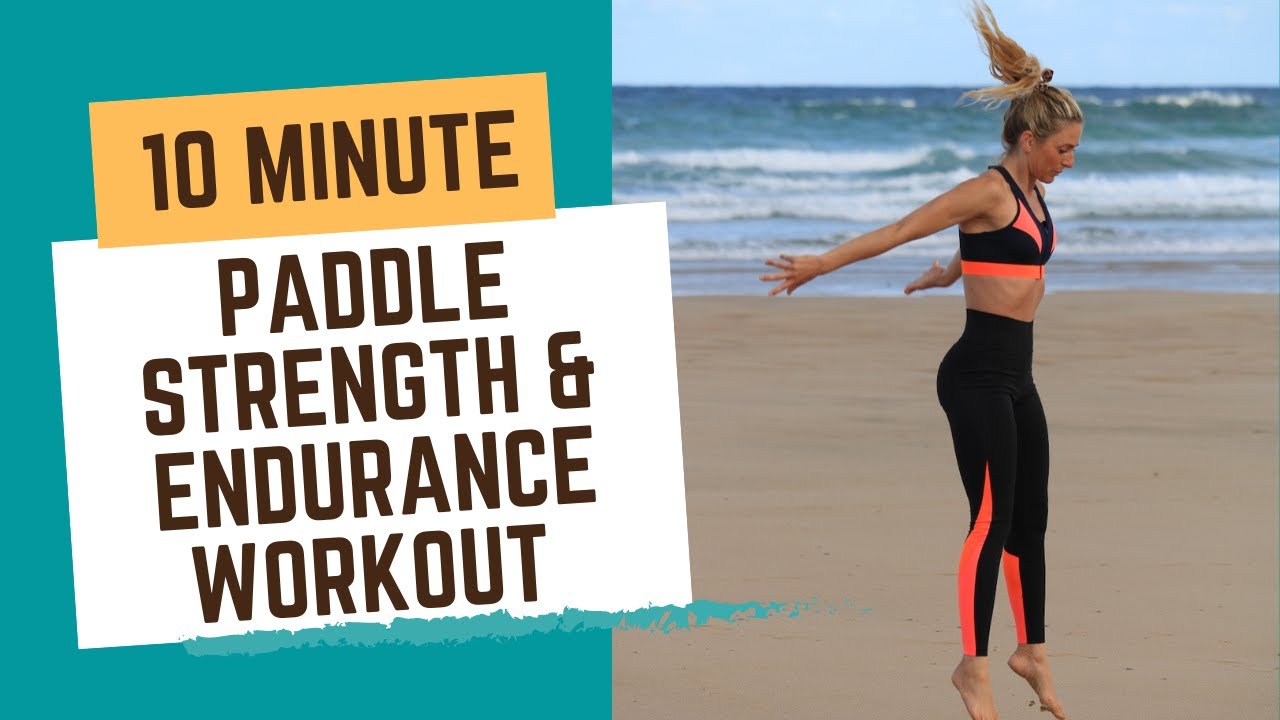 10 MINUTE SURF FITNESS WORKOUT / Exercises to help you surf and paddle ...