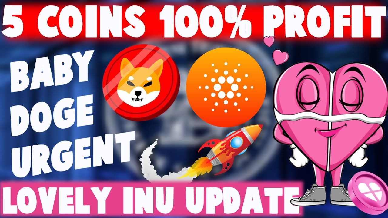 Best 5 Coins with 100% Profit | Lovely Inu Update | Babydoge P2E Game ...