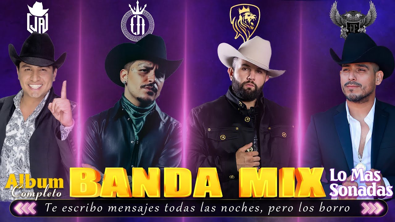 Carin Leon, Julion Alvarez, Banda MS, Calibre 50, La Adictiva - Lo Mejor Banda Romanticas - YouTube