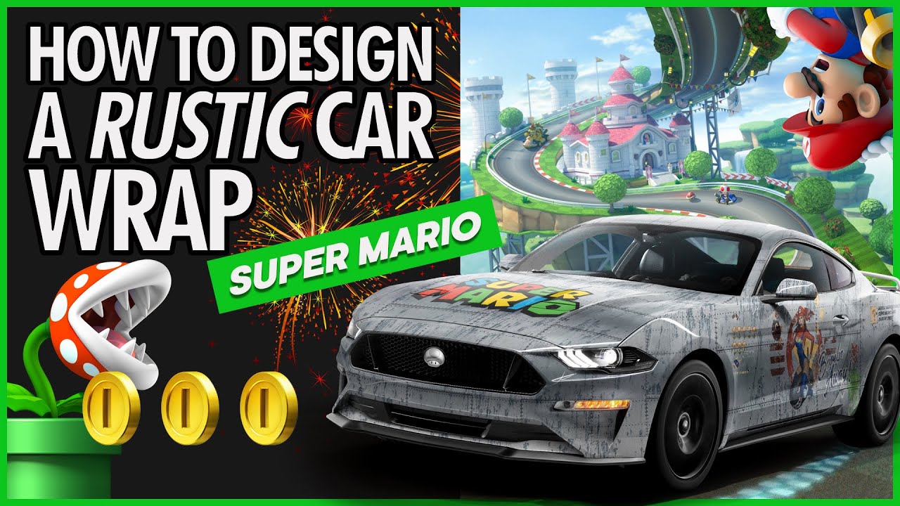 RUSTIC CAR: HOW TO DESIGN A VEHICLE WRAP (SUPERMARIO) - YouTube