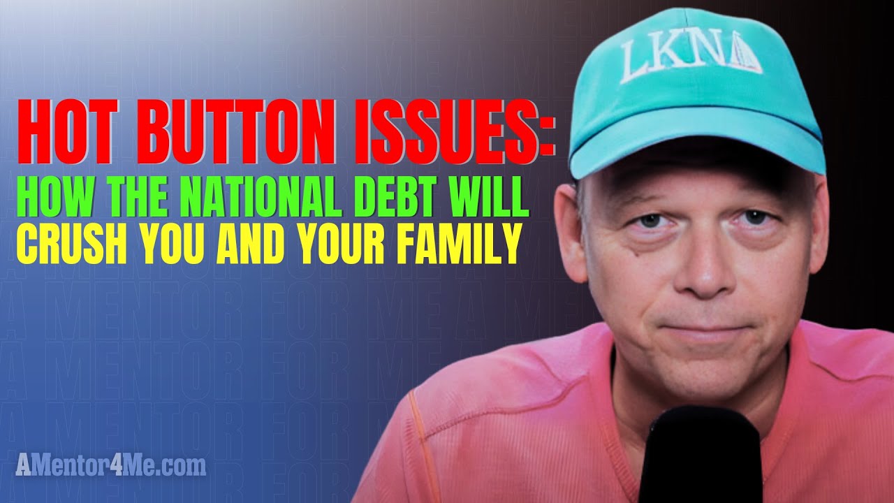 Hot Button Issues: How the National Debt Will Crush You and Your Family ...