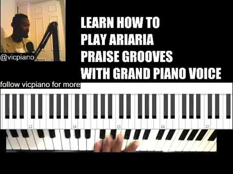 LEARN HOW TO PLAY ARIARIA PRAISE GROOVES WITH GRAND PIANO VOICE - LIVE BAND EDITION - YouTube