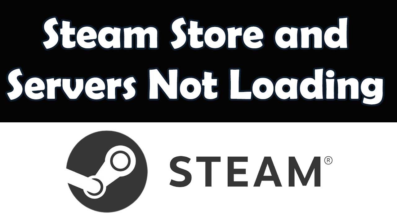 Is Steam Down Right Now Steam Store and Servers Not Loading - YouTube
