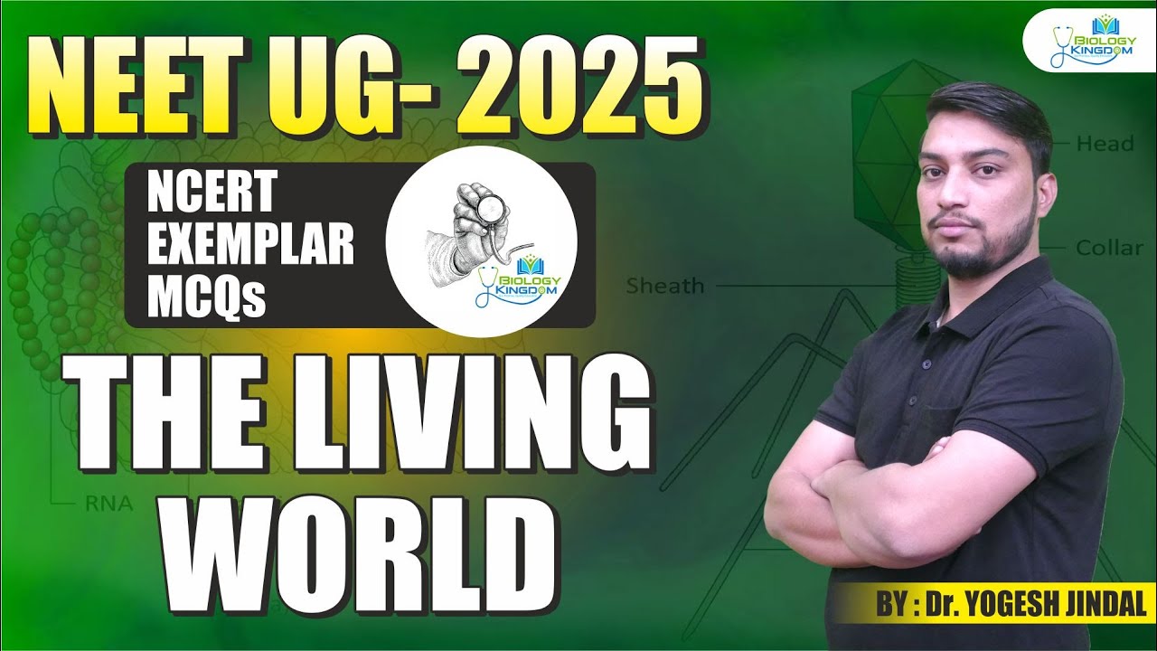 The Living World | NCERT Exemplar MCQs | TARGET NEET UG | Dr. Yogesh ...