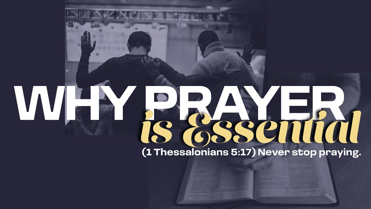 Why Prayer is Essential - YouTube