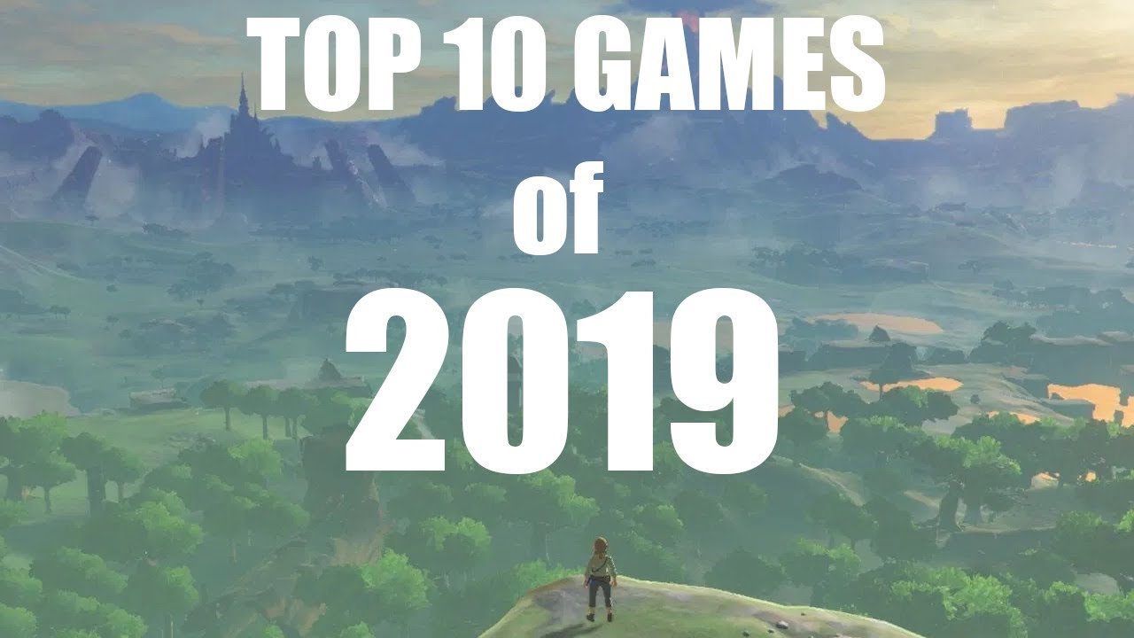 The Top 10 Games of 2019 - YouTube