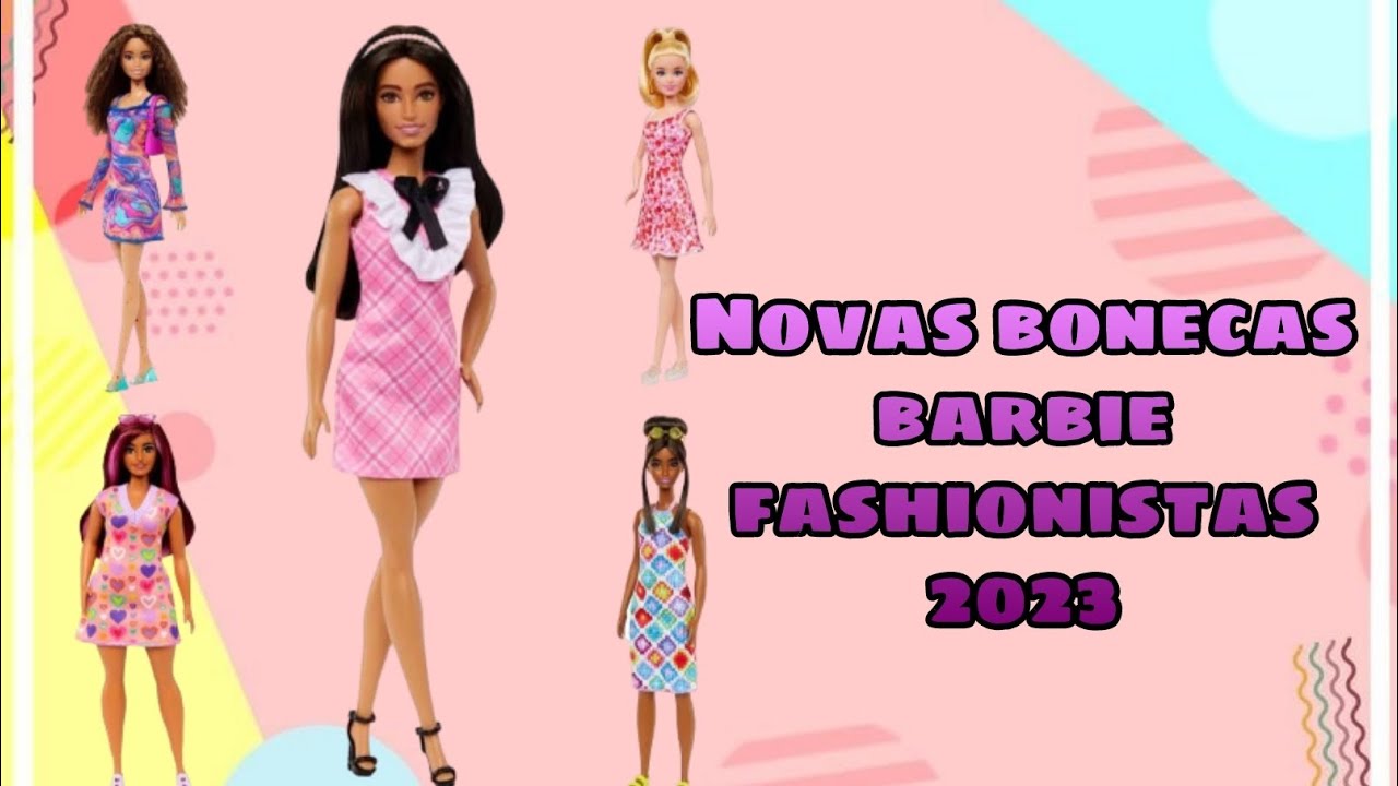 Novas bonecas Barbie fashionistas 2023 - YouTube