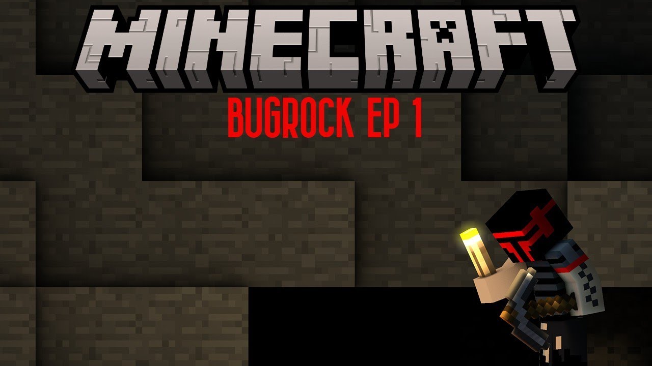 MINECRAFT BUGROCK EP1 - YouTube