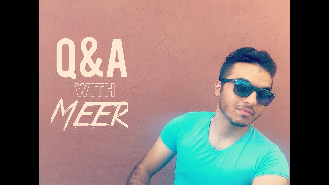 Q&A With Meer Omar #3 - YouTube