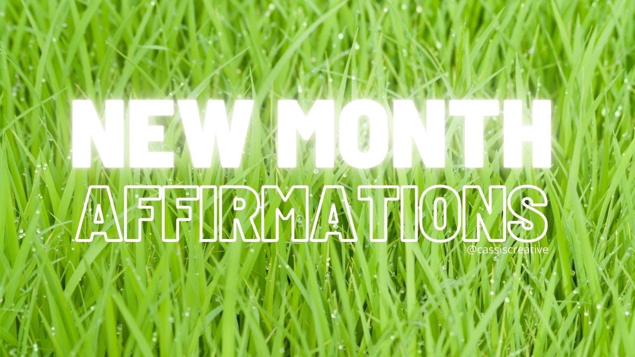 New Month Affirmations | 10 Minute Guided Meditation | Positive ...