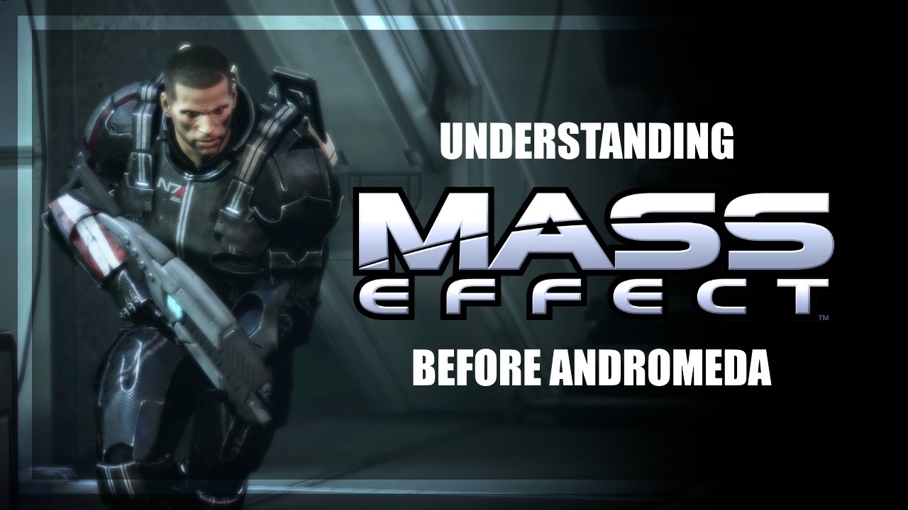 Mass Effect Trilogy A Look Back Before Andromeda - YouTube